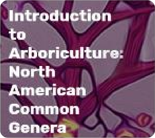 Introduction to Arboriculture - North American Common Genera | ISA Prod